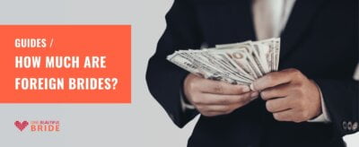 Mail Order Bride Pricing Guide: How Much Does A Foreign Bride Cost In 2025?