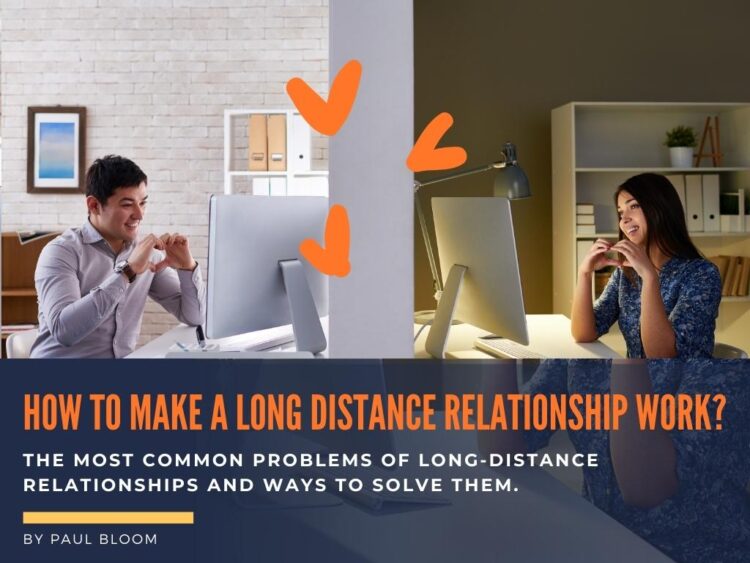 How To Make A Long Distance Relationship Work? Tips and Ways to Fix It