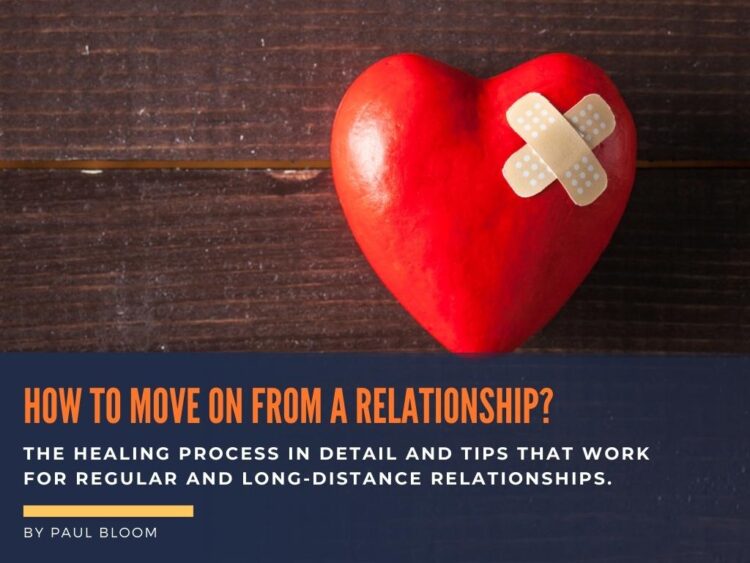 How To Move On From A Relationship? Tips & Secrets of Healing Process