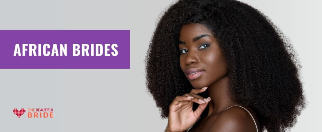 Find African Mail Order Bride: Costs, Expert Advice & Pro Tips